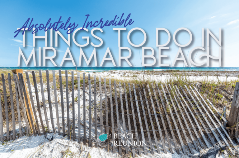 9 Incredible Things To Do in Miramar Beach, Florida