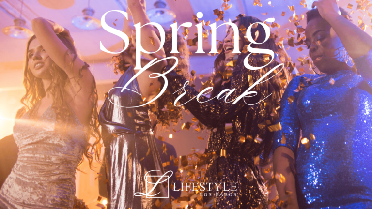 Spring Break in Los Cabos - LIFESTYLE Villas LLC & LV Cabo S.A. de C.V.